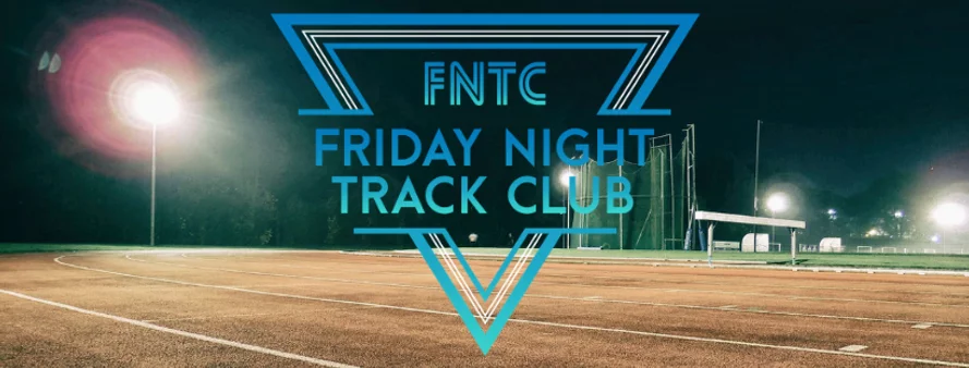 Friday Night Track Club - Performance Physique